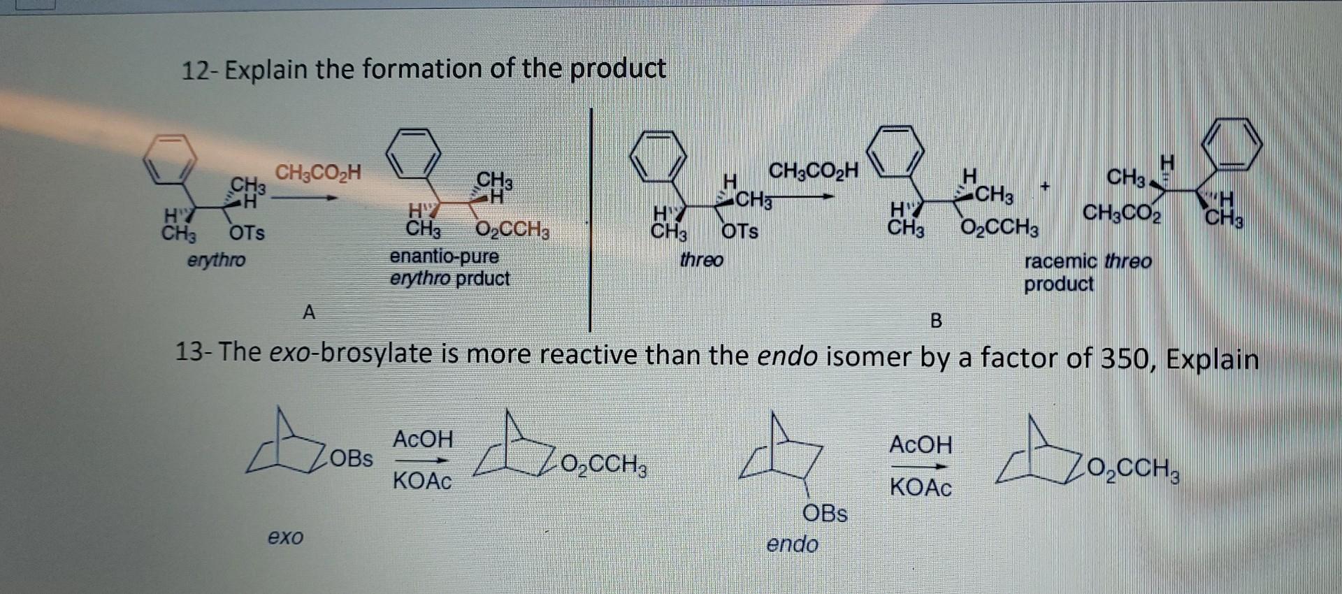 Solved 12- Explain the formation of the product 13- The | Chegg.com