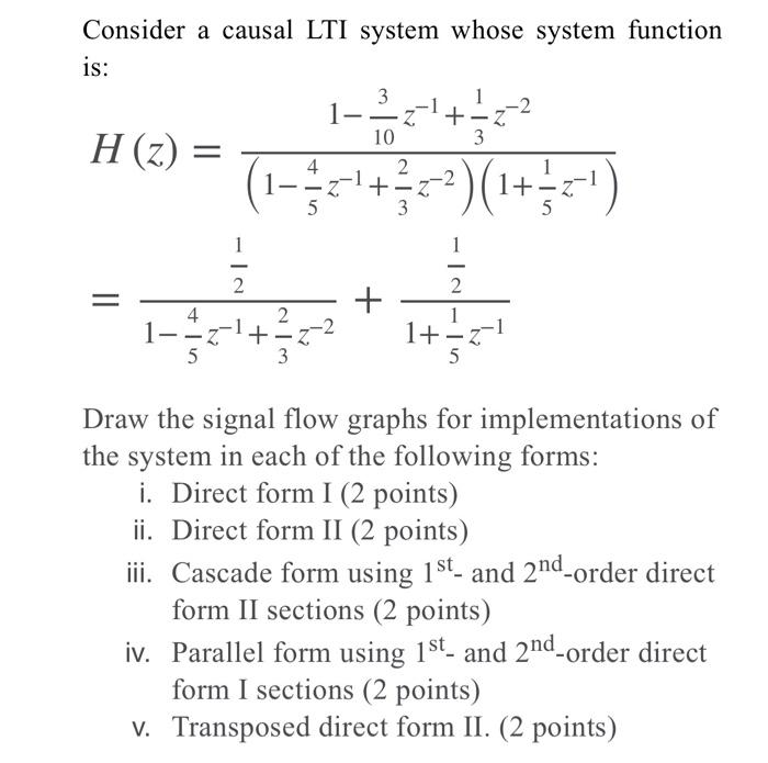 Solved Consider a causal LTI system whose system function | Chegg.com
