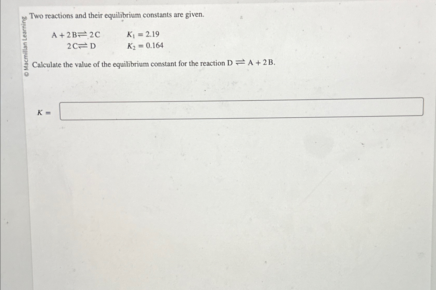 Solved Two reactions and their equilibrium constants are | Chegg.com