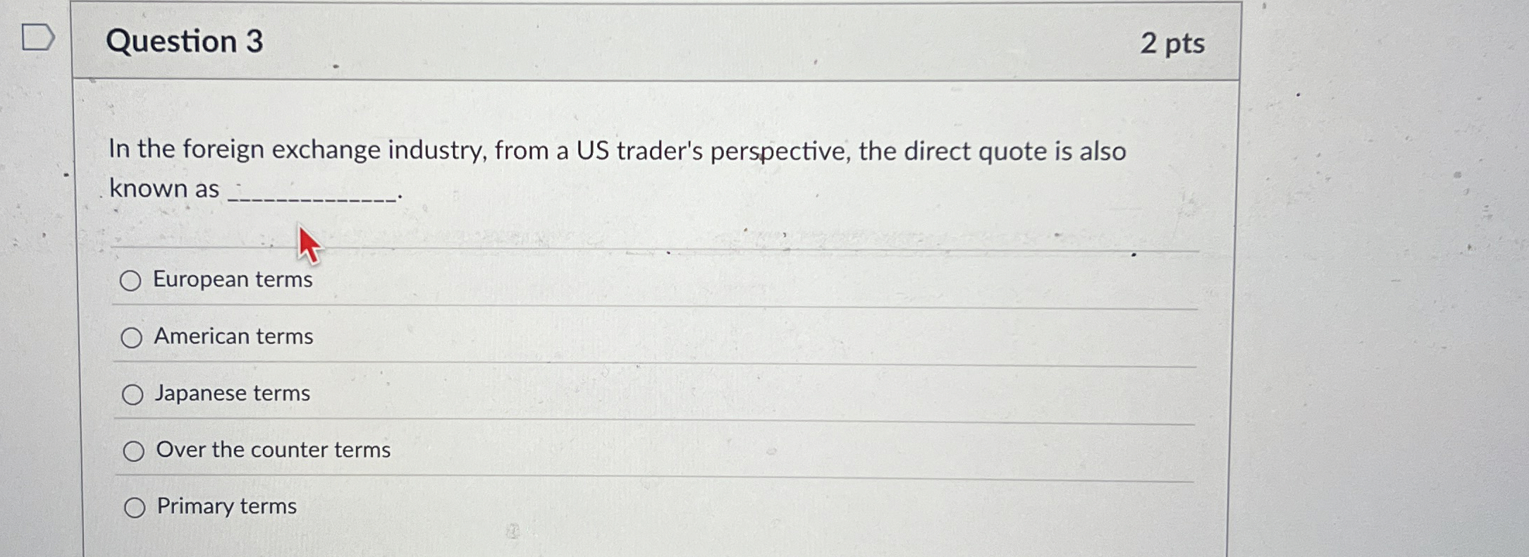 Solved Question 32 ﻿ptsIn the foreign exchange industry, | Chegg.com