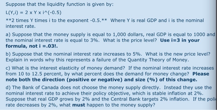 Solved Suppose that the liquidity function is given by: | Chegg.com