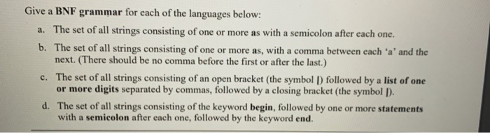 Solved Give a BNF grammar for each of the languages below: | Chegg.com