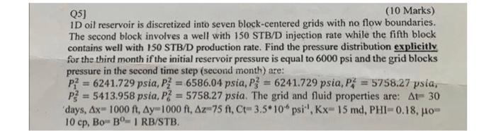 Solved Q5] (10 Marks) 1D oil reservoir is discretized into | Chegg.com