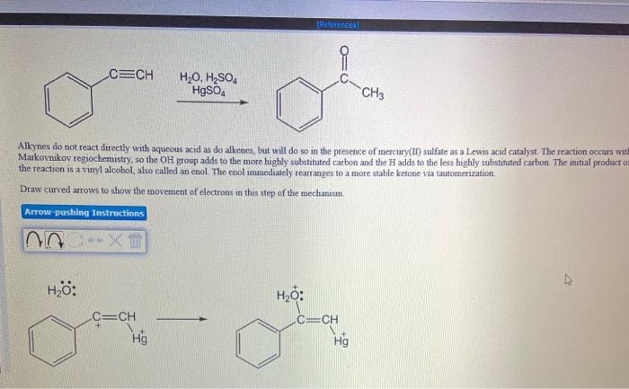Solved [References CECH HO, H2SO4 HgSO4 CH3 Alkynes do not | Chegg.com