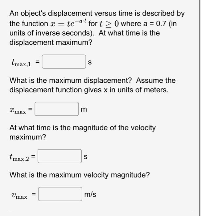 Solved An object's displacement versus time is described by | Chegg.com