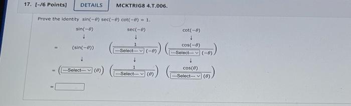 Solved Prove the identity sin(−θ)sec(−θ)cot(−θ)=1. | Chegg.com