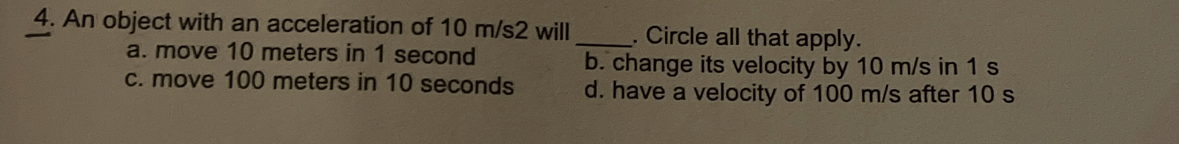 Solved An object with an acceleration of 10ms2 ﻿willa. ﻿move | Chegg.com