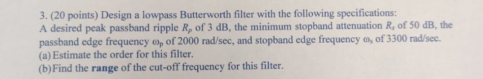 Solved (20 ﻿points) ﻿Design a lowpass Butterworth filter | Chegg.com
