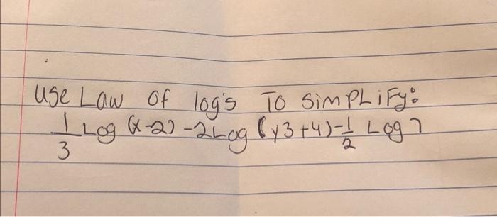 Solved Use Law of log's To SimPLiFy: | Chegg.com