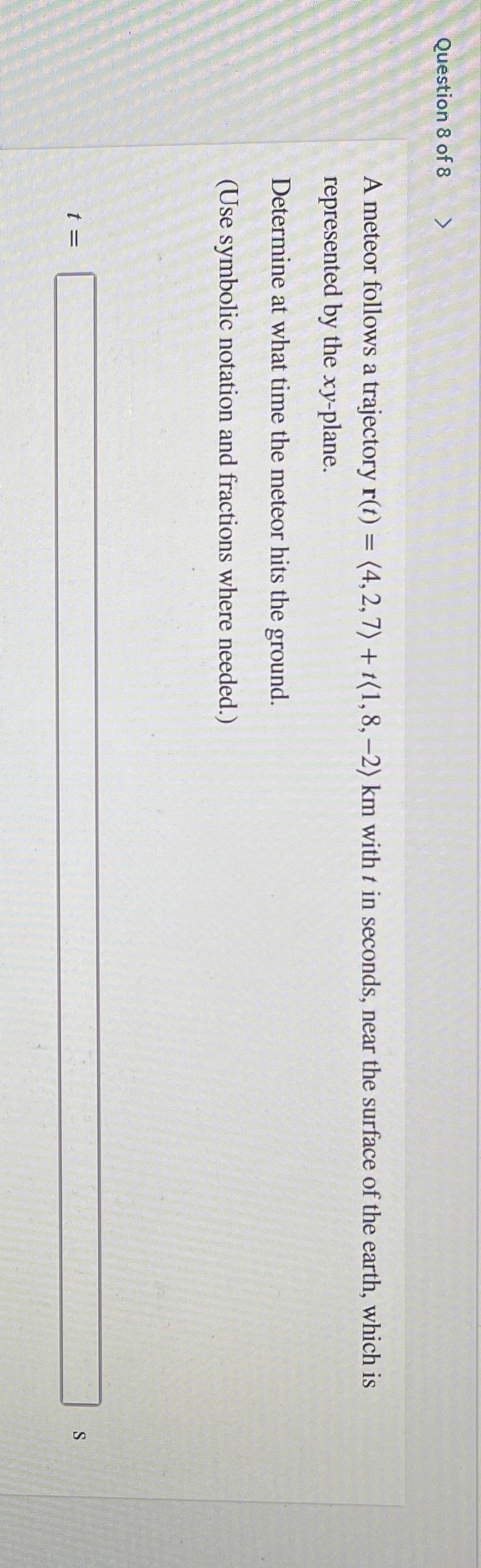 Solved Question 8 ﻿of 8A meteor follows a trajectory | Chegg.com