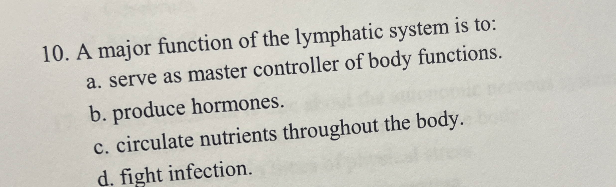 Solved A major function of the lymphatic system is to:a. | Chegg.com