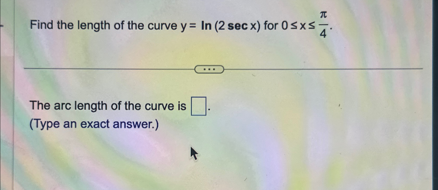 Solved Find the length of the curve y=ln(2secx) ﻿for | Chegg.com