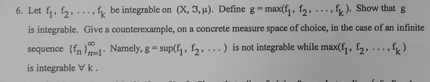 Solved Let f1,f2,dots,fk ﻿be integrable on (x,ℑ,μ). ﻿Define | Chegg.com