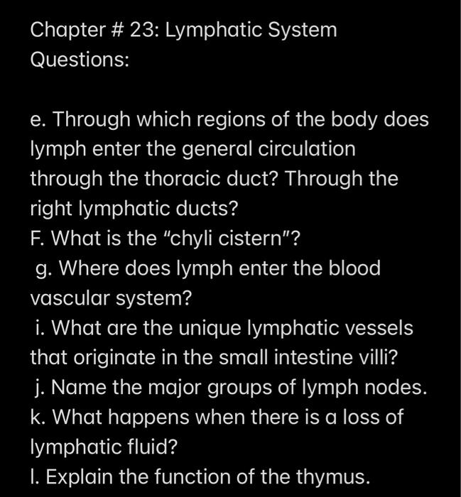 Solved Chapter # 23: Lymphatic System Questions: e. Through | Chegg.com