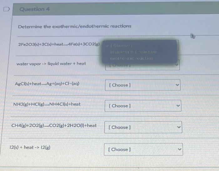 Solved Determine the exothermic/endothermic reactions | Chegg.com