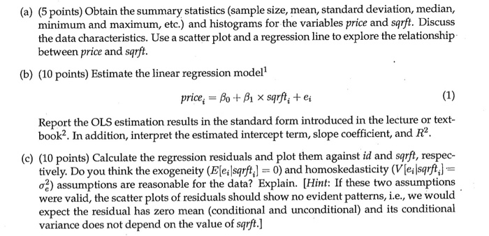 Solved (1) (a) (5 points) Obtain the summary statistics | Chegg.com Solved (1) (a) (5 points) Obtain the summary statistics | Chegg.com