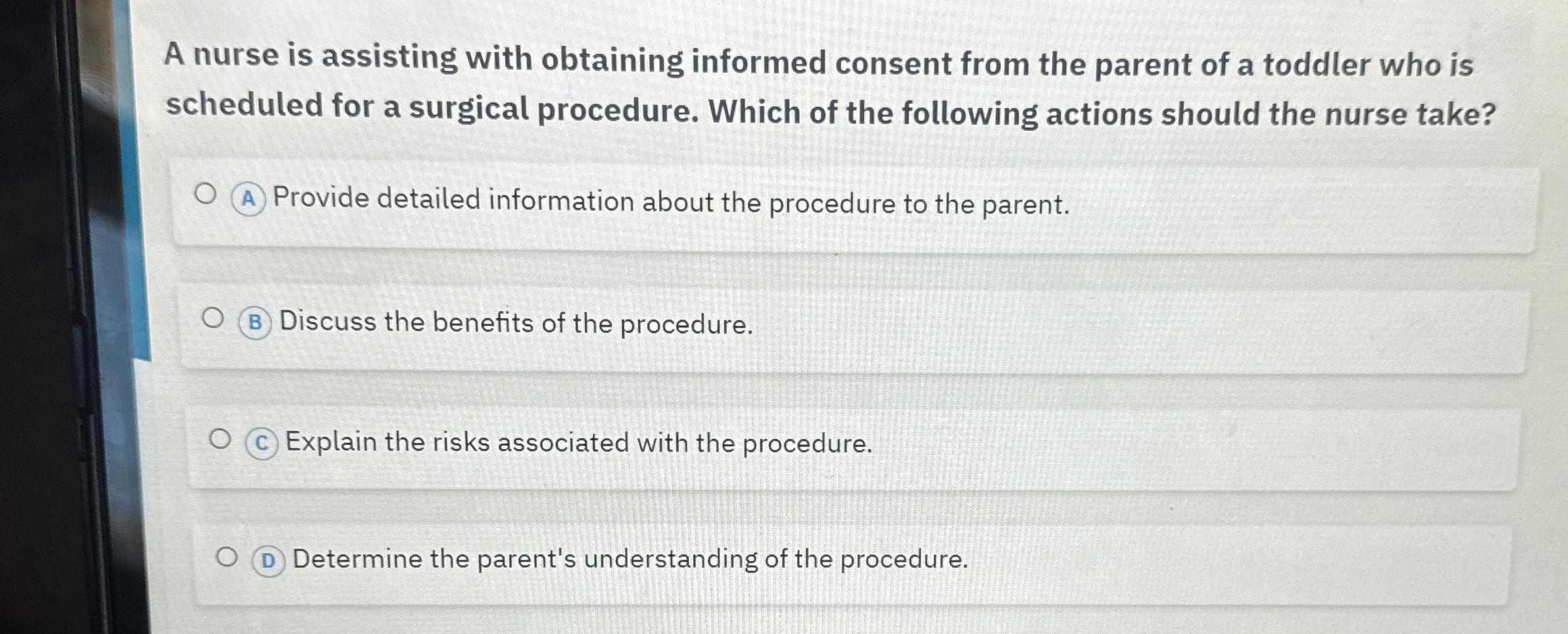 Solved A nurse is assisting with obtaining informed consent | Chegg.com