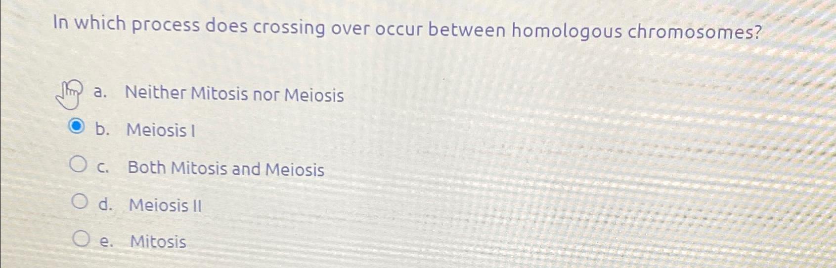 Solved In which process does crossing over occur between | Chegg.com