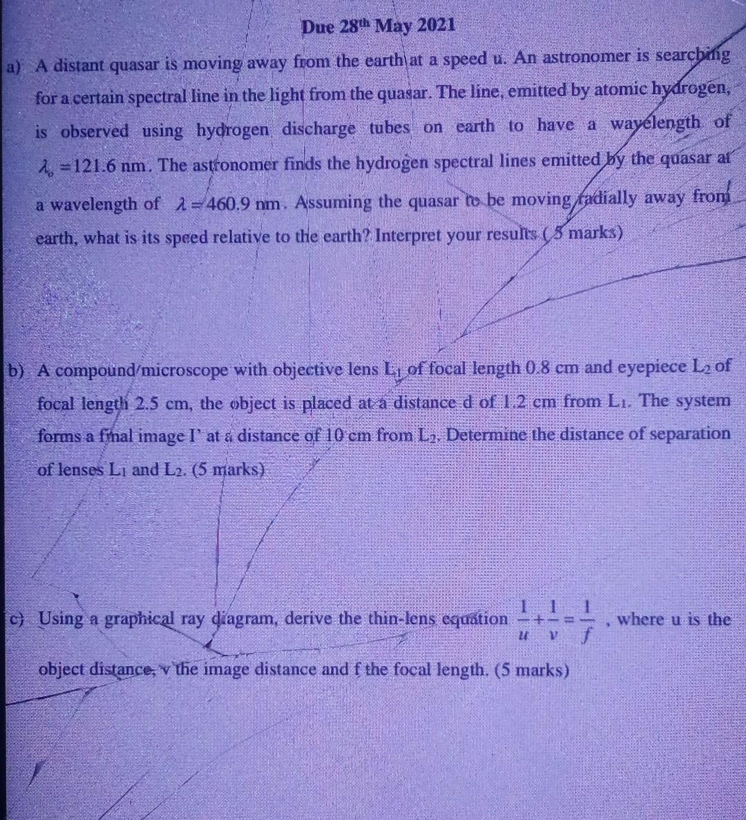 Solved Due 28th May 2021 a) A distant quasar is moving away | Chegg.com