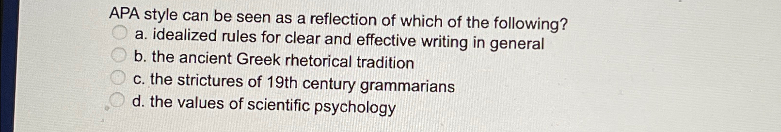 Solved APA style can be seen as a reflection of which of the | Chegg.com