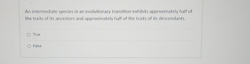 Solved An intermediate species in an evolutionary transition | Chegg.com