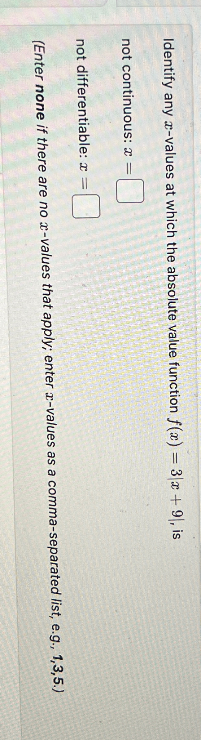 Solved Identify any x-values at which the absolute value | Chegg.com