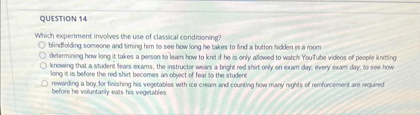 Solved QUESTION 14Which experiment involves the use of | Chegg.com