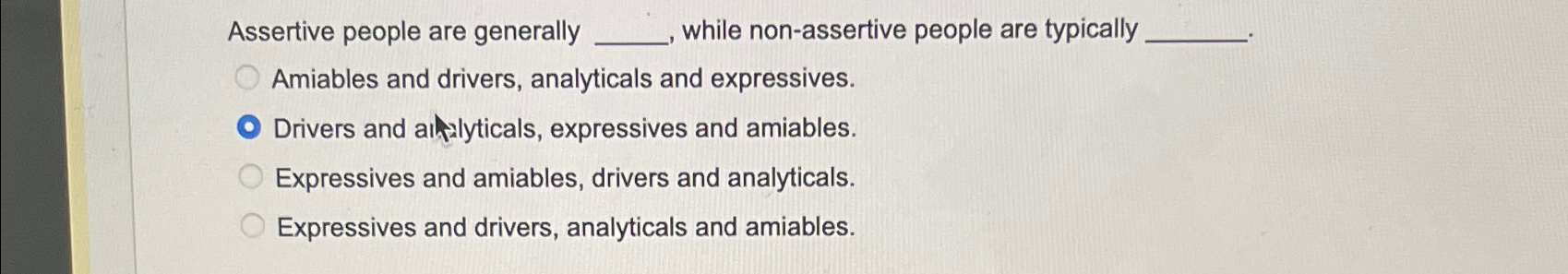 Solved Assertive people are generally while non-assertive | Chegg.com