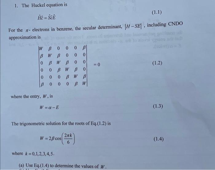 Solved 1. The Huckel equation is H^c^=S^c^E^ For the | Chegg.com