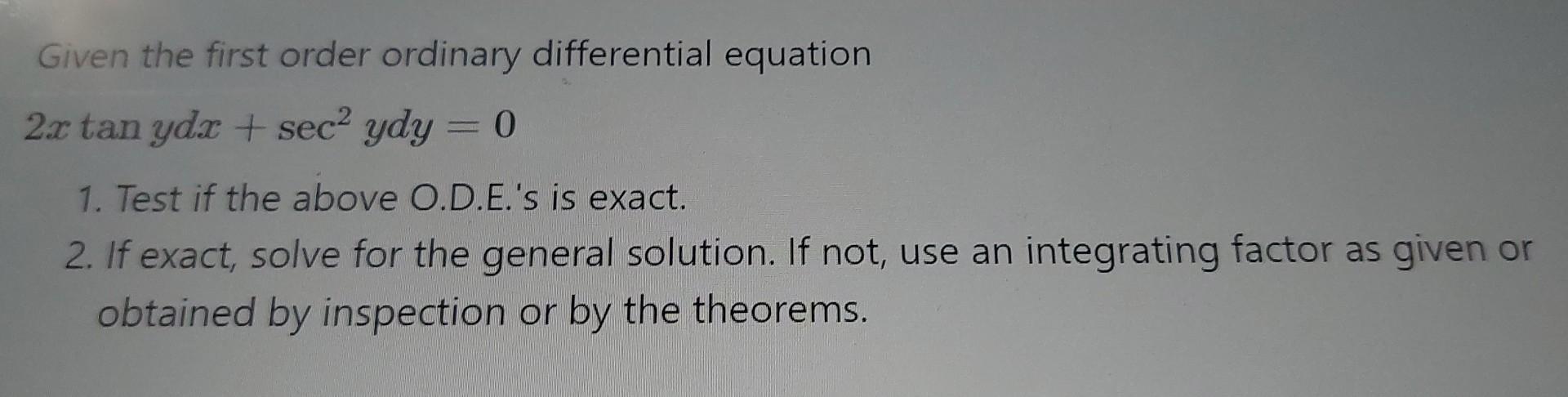 Solved Given The First Order Ordinary Differential Equation