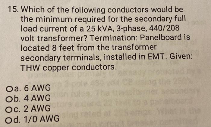 Solved 15. Which of the following conductors would be the | Chegg.com