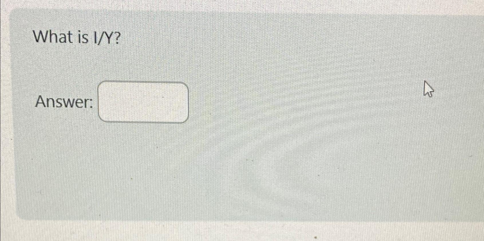 Solved What is IY ?Answer: | Chegg.com