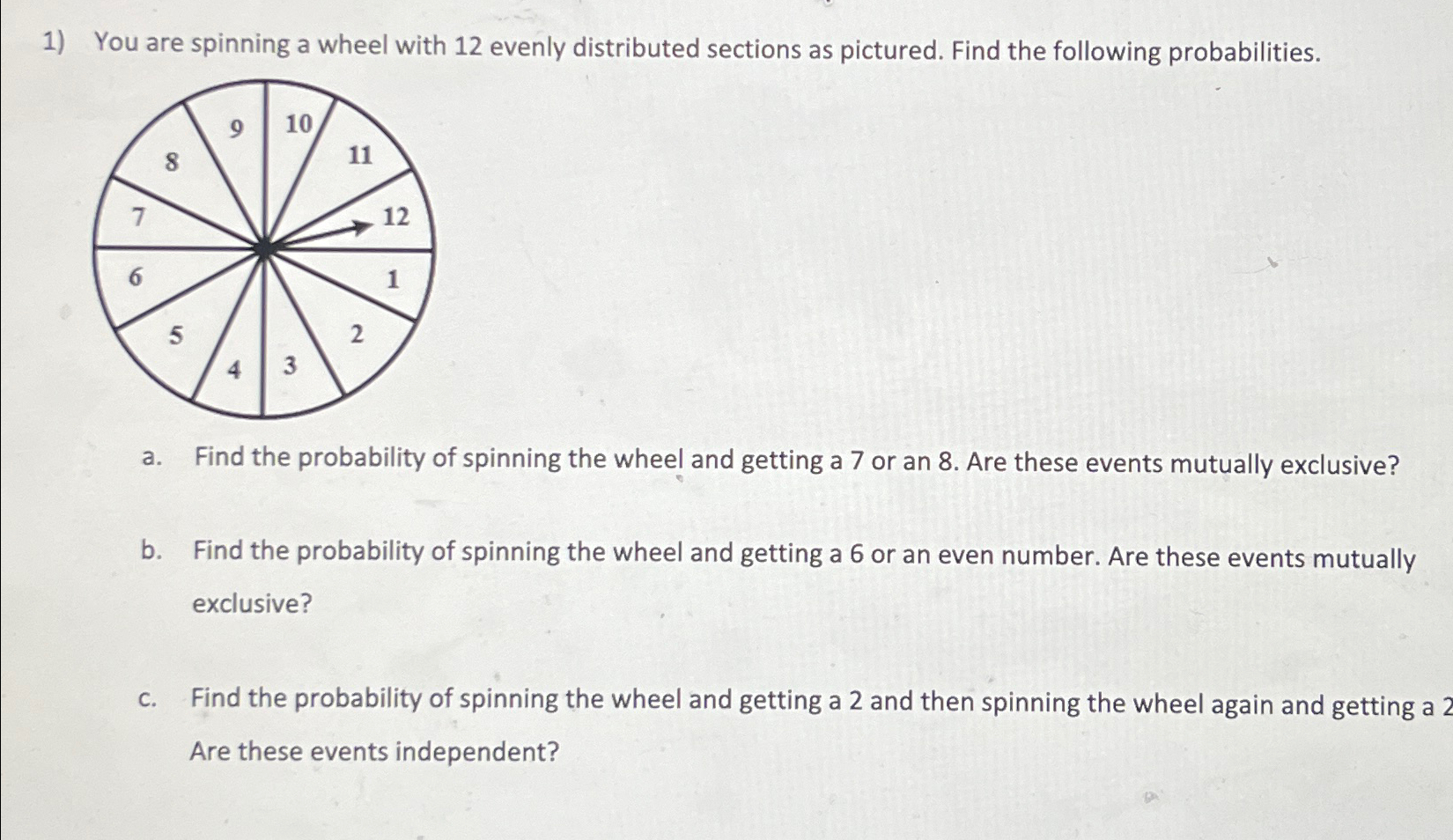 Solved You are spinning a wheel with 12 ﻿evenly distributed | Chegg.com