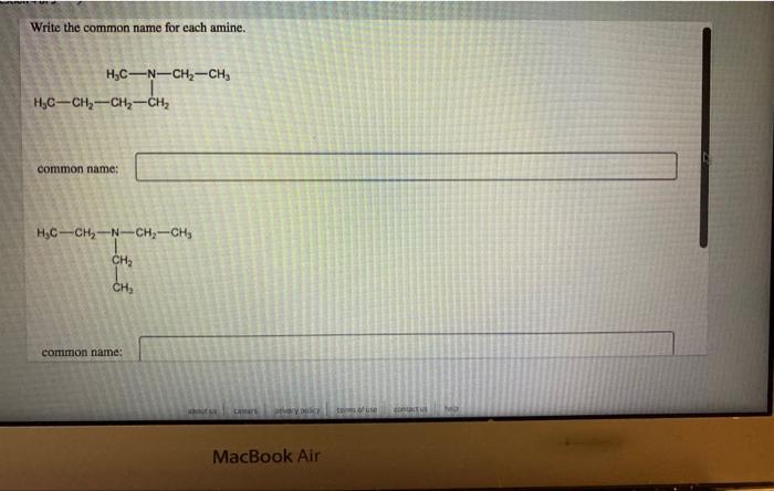 Solved Write the common name for each amine. HyC-N-CH2-CH, | Chegg.com