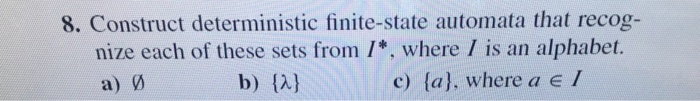 Solved 8 Construct Deterministic Finite State Automata That