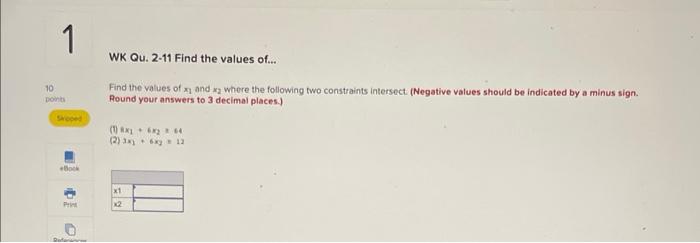 Solved WK Qu. 2-11 Find the values of... Find the values of | Chegg.com Solved WK Qu. 2-11 Find the values of... Find the values of | Chegg.com