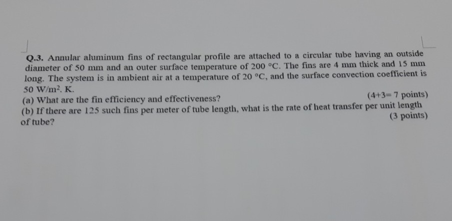 Solved Q.3. Annular aluminum fins of rectangular profile are | Chegg.com