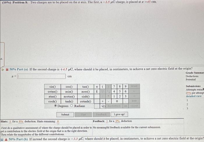 Solved (10\%) Problem 8: Two charges are to be placed on the | Chegg.com