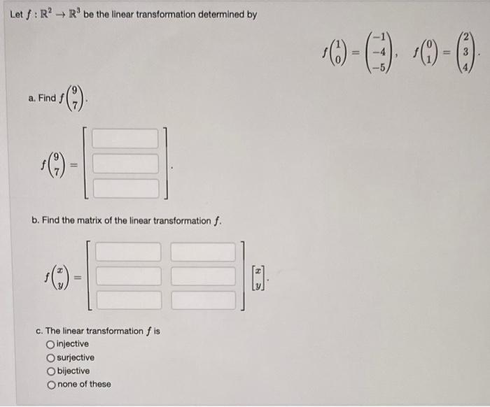 Solved Let f:R2→R3 be the linear transformation determined | Chegg.com
