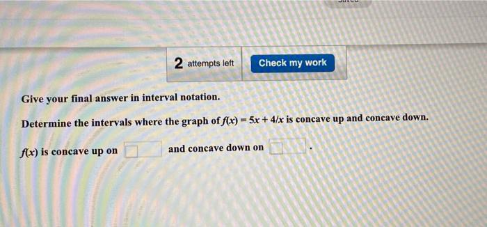 Solved 2 attempts left Check my work Give your final answer | Chegg.com