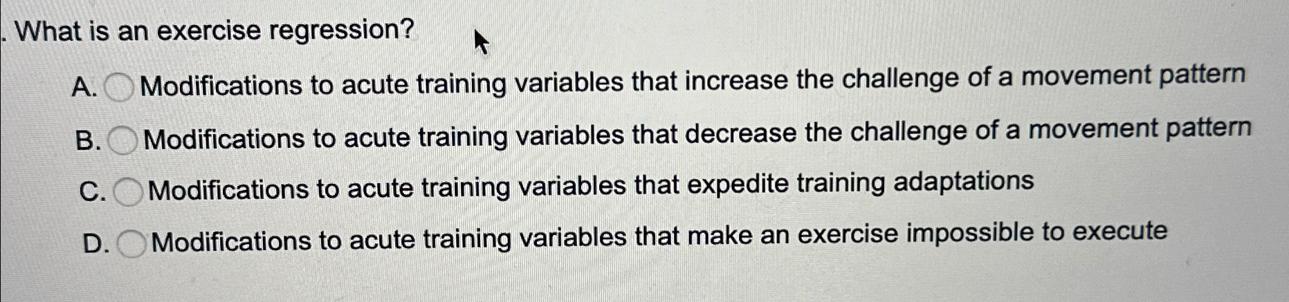 Solved What is an exWhat is an exercise regression?A. | Chegg.com