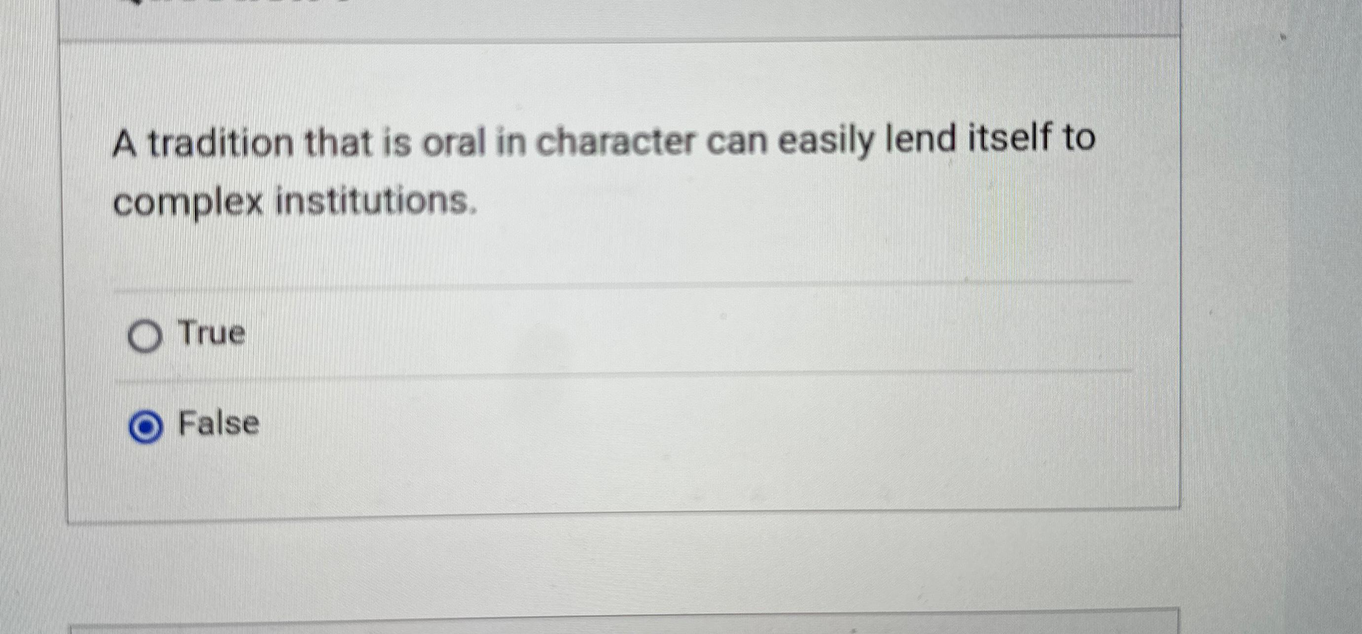 Solved A tradition that is oral in character can easily lend | Chegg.com
