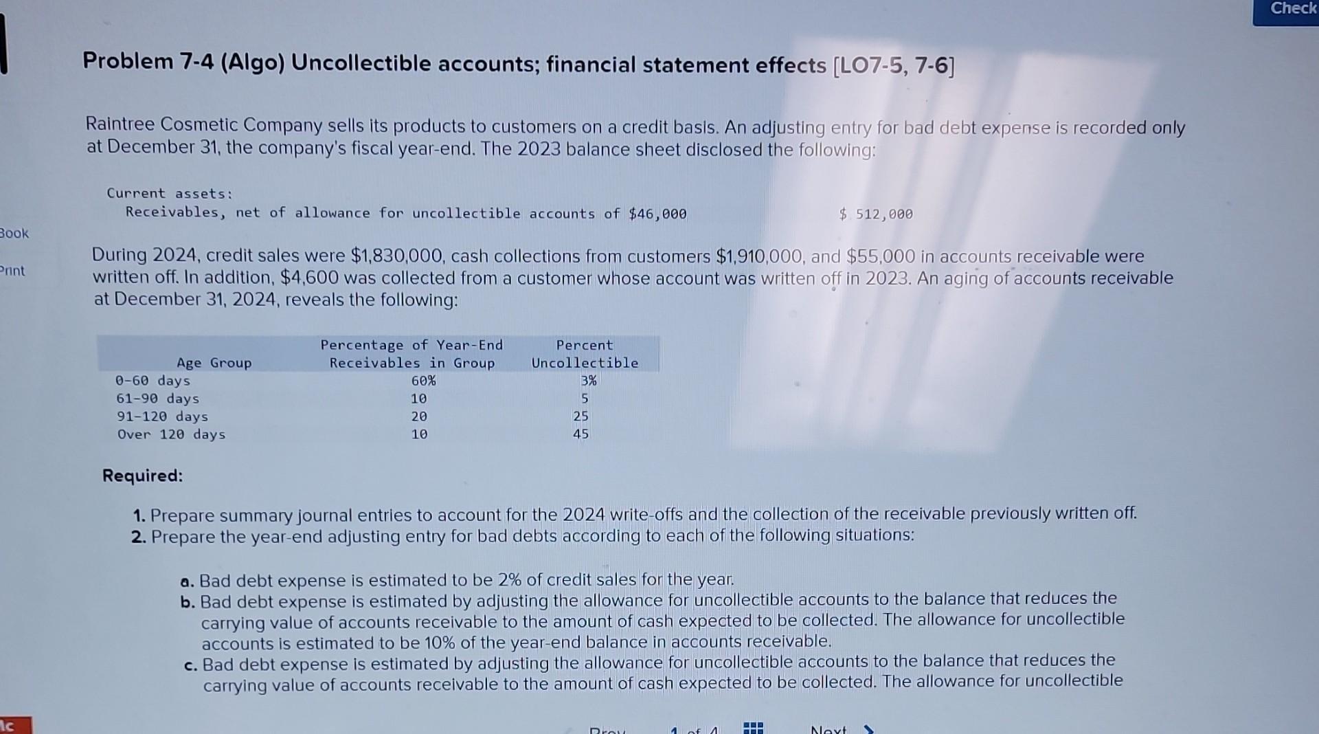 Solved Problem 7-4 (Algo) Uncollectible accounts; financial | Chegg.com Solved Problem 7-4 (Algo) Uncollectible accounts; financial | Chegg.com