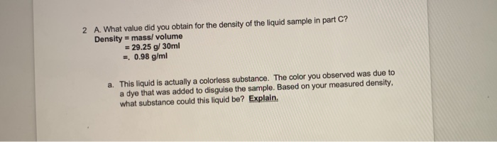 Solved B. This liquid is actually a colorless substance. The | Chegg.com
