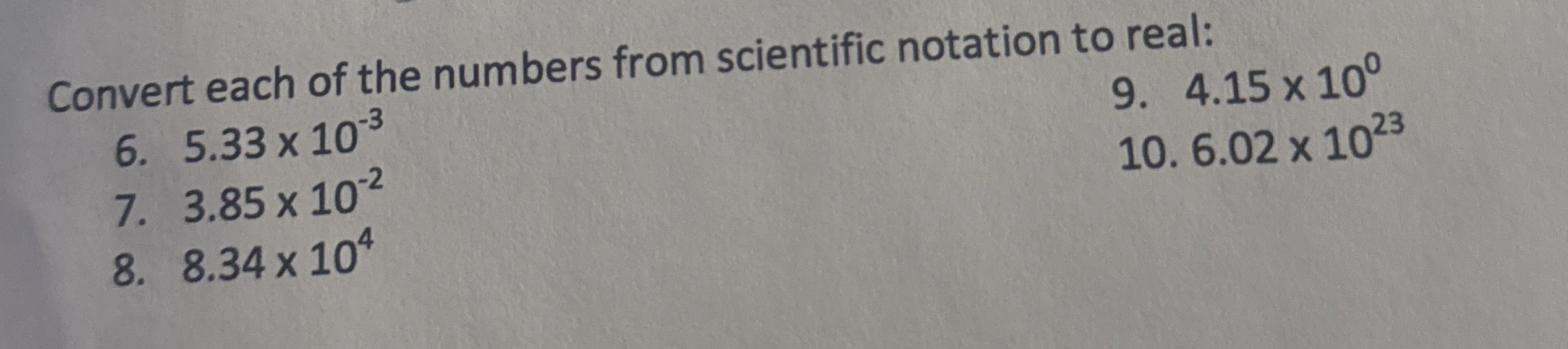 Solved Convert each of the numbers from scientific notation | Chegg.com