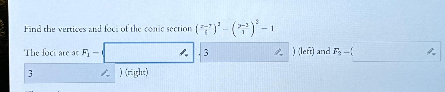 Solved Find the vertices and foci of the conic section | Chegg.com