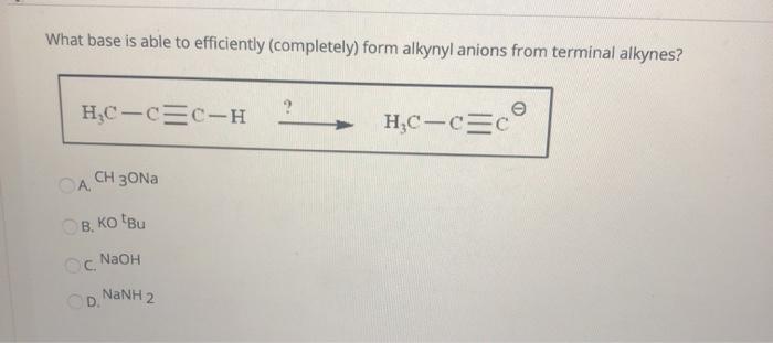 Solved What base is able to efficiently (completely) form | Chegg.com