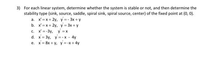 Solved 3) For each linear system, determine whether the | Chegg.com