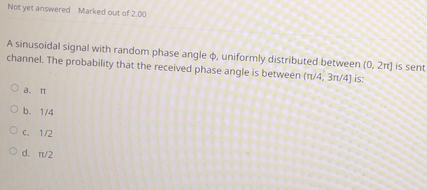 Solved A sinusoidal signal with random phase angle ϕ, | Chegg.com