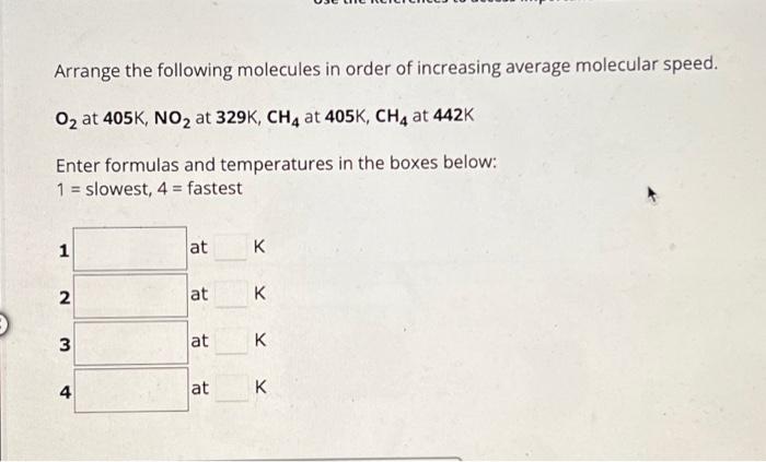 Solved Arrange the following molecules in order of | Chegg.com